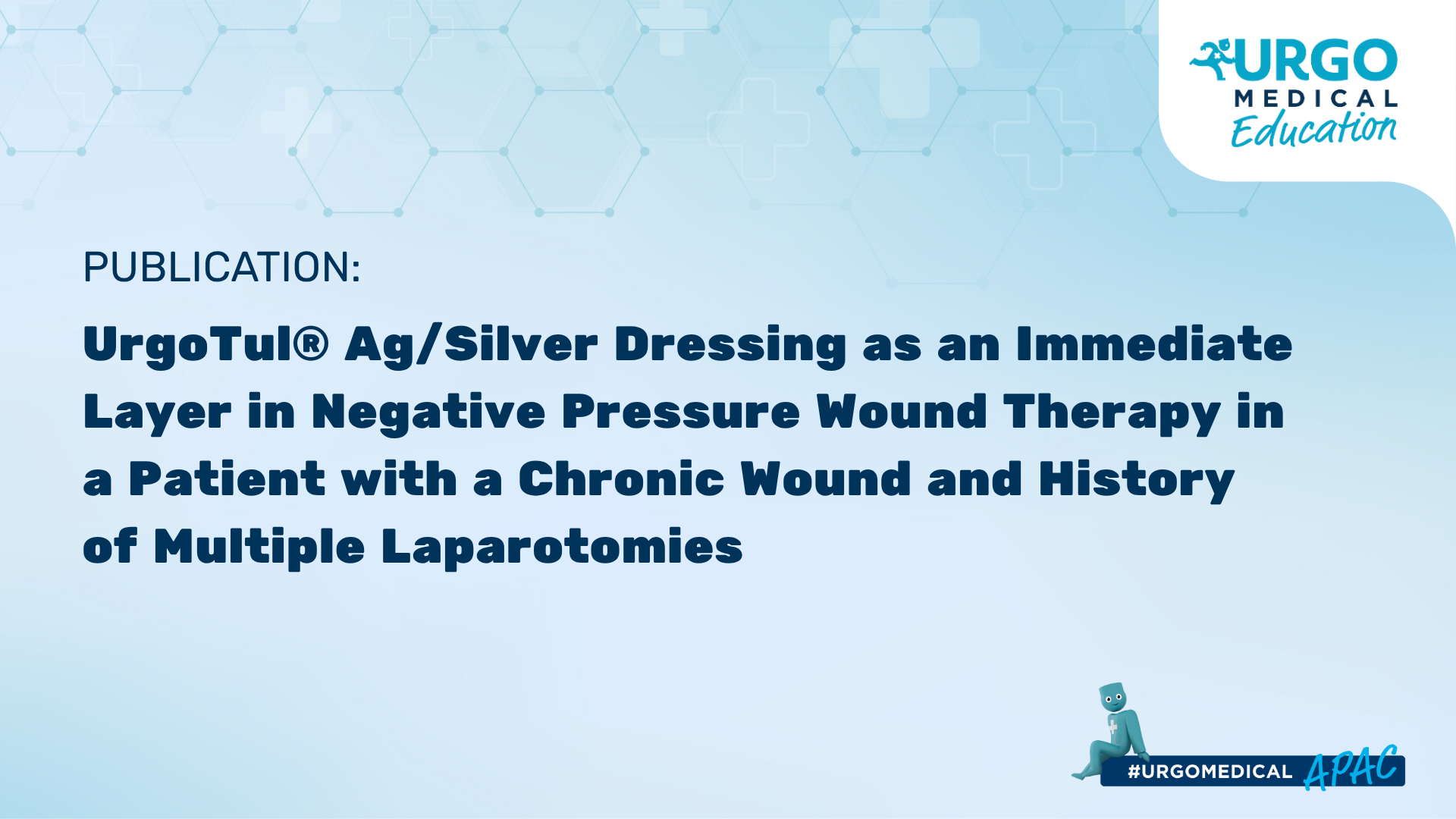 UrgoTul® AG/Silver Dressing as an Intermediate Layer in Negative ...